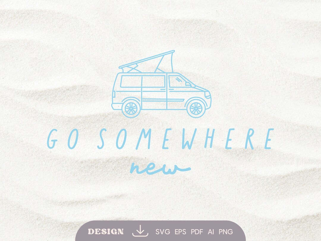 Digital SVG Download Go Somewhere New / World Traveling / Digital File ...