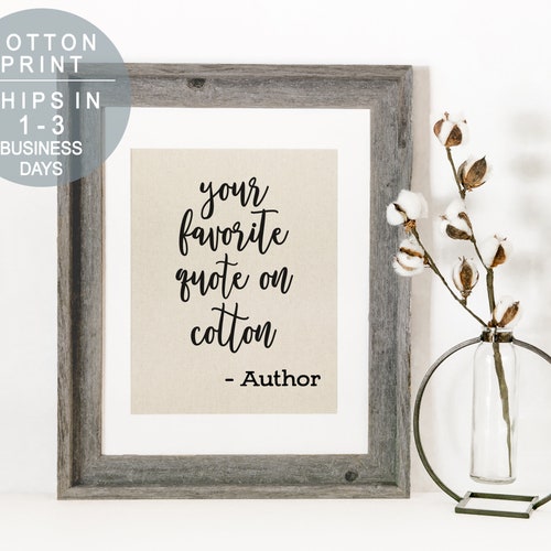 Design Your Own Custom Quote Print on Cotton Your Quote Here - Etsy
