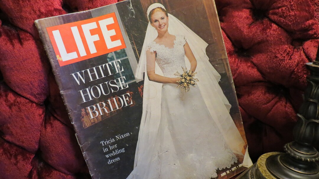 Vintage Life Magazine June 18 1971 White House Bride Tricia Nixon Used ...