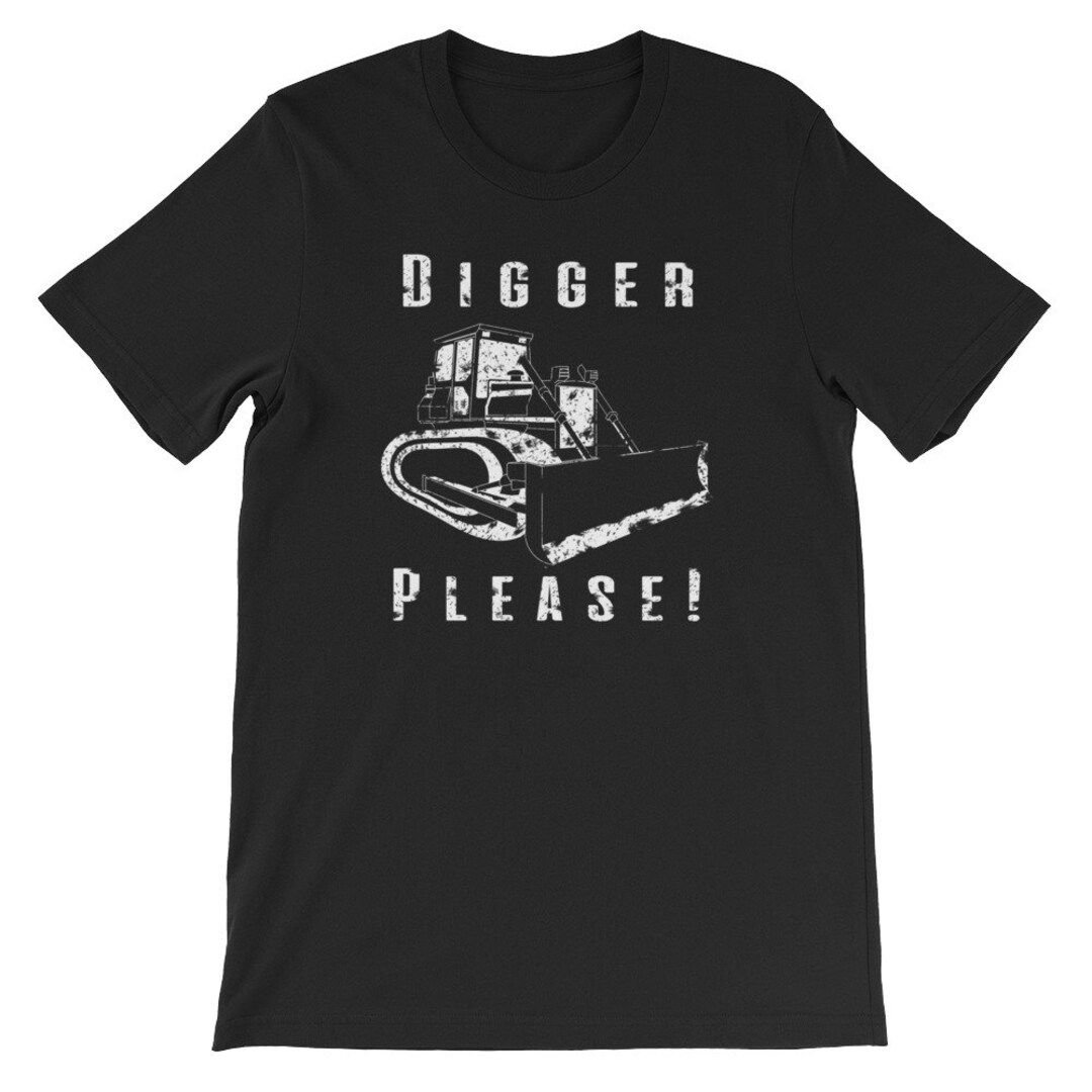Digger Please Pun Dozer Backhoe Bulldozer Earth Movers White - Etsy