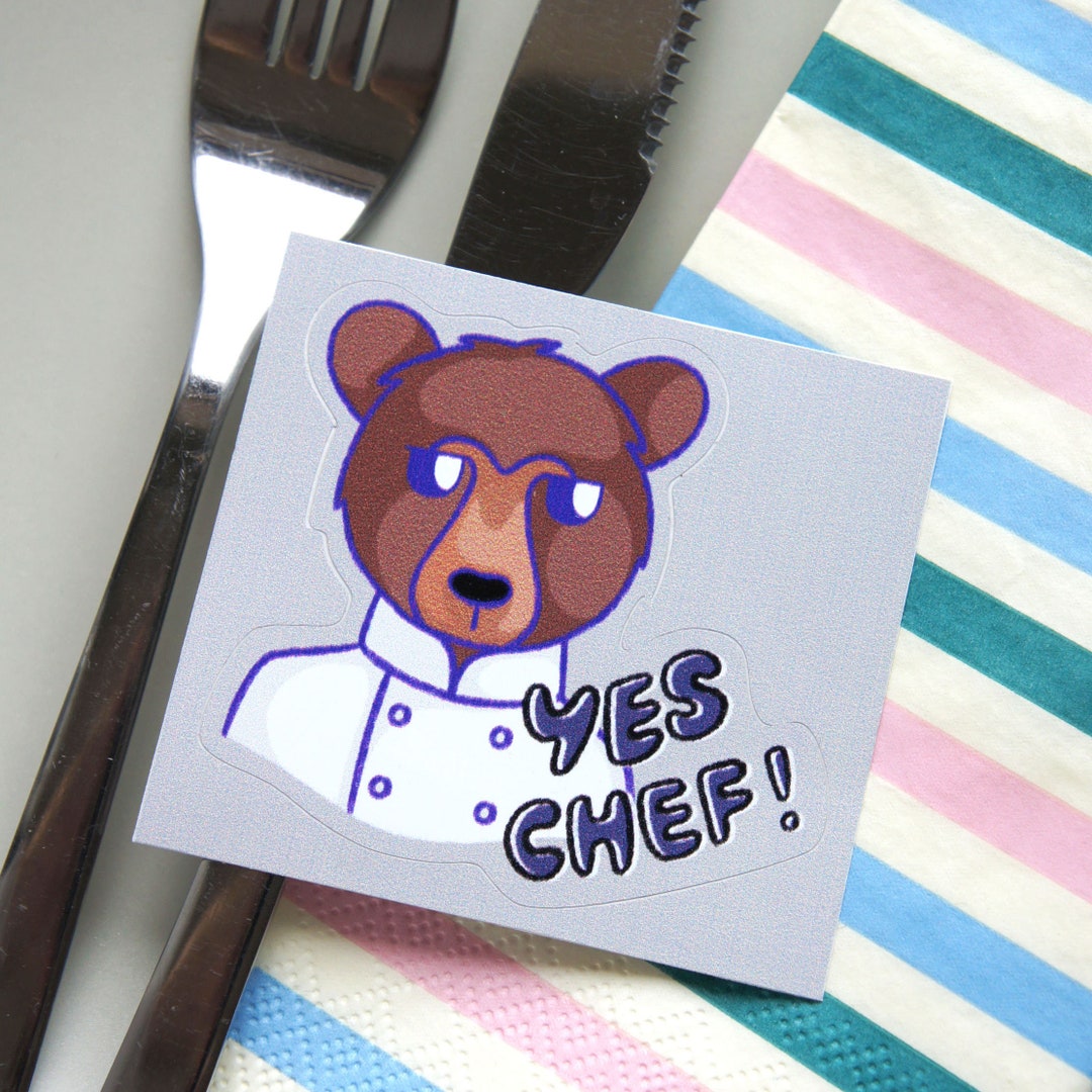 The Bear Yes Chef! Vinyl Sticker, Fan Art Kiss Cut Sticker, Water and ...