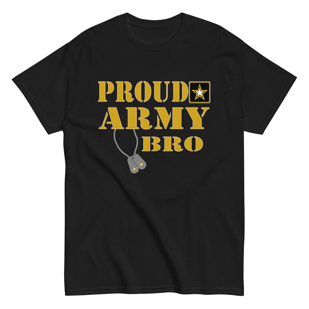 Original U.S Army Proud Army Bro Gift T-shirt - Etsy