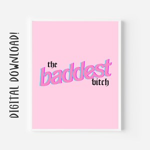 The Baddest Bitch, Feminist Art, Printable Quotes, Feminist Poster ...