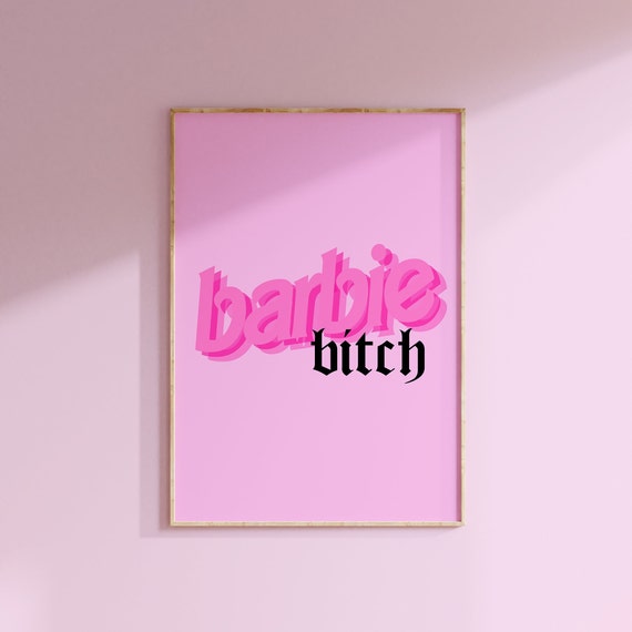 Barbie Bitch Modern Wall Art Print Empowered Women Printable | Etsy