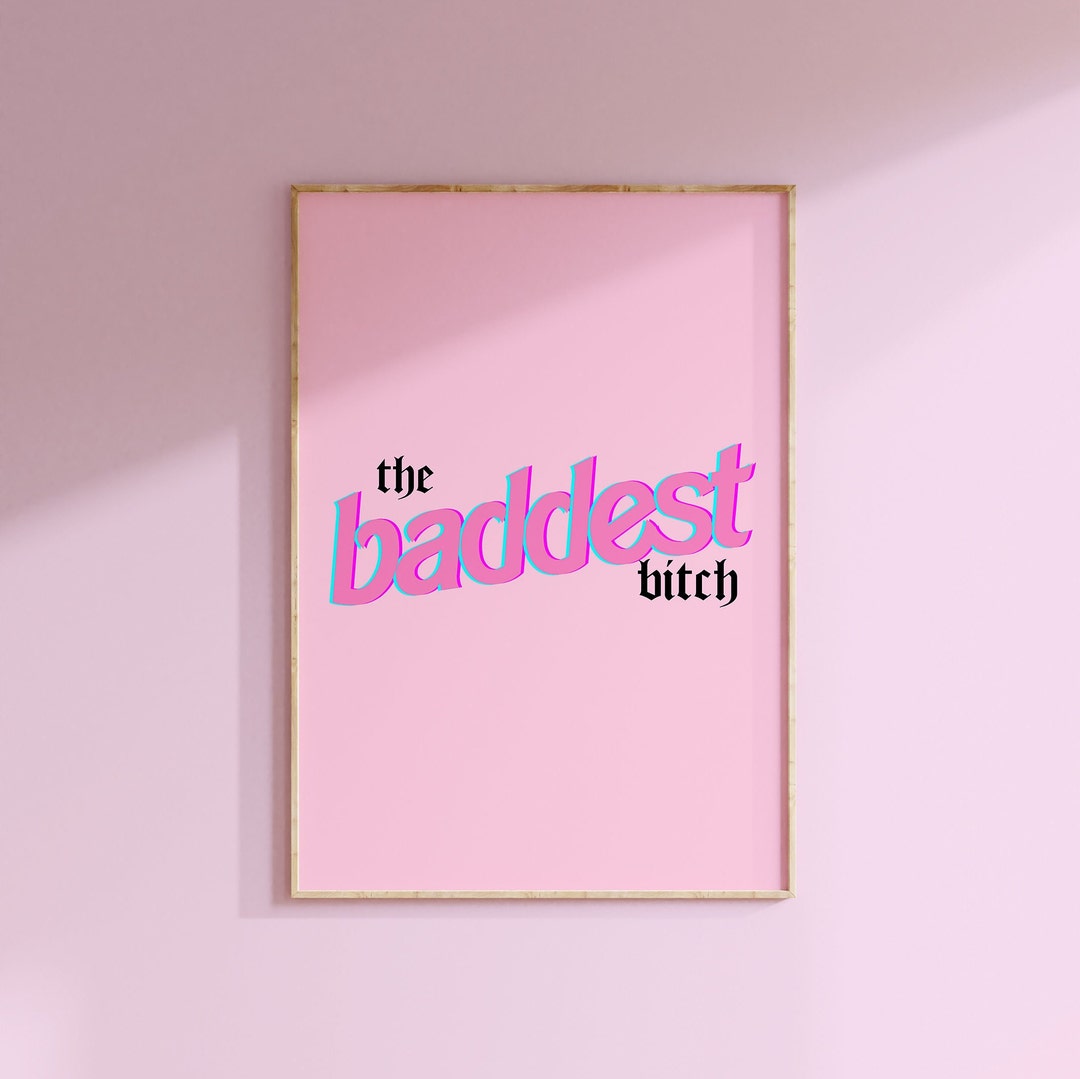 The Baddest Bitch, Feminist Art, Printable Quotes, Feminist Poster ...