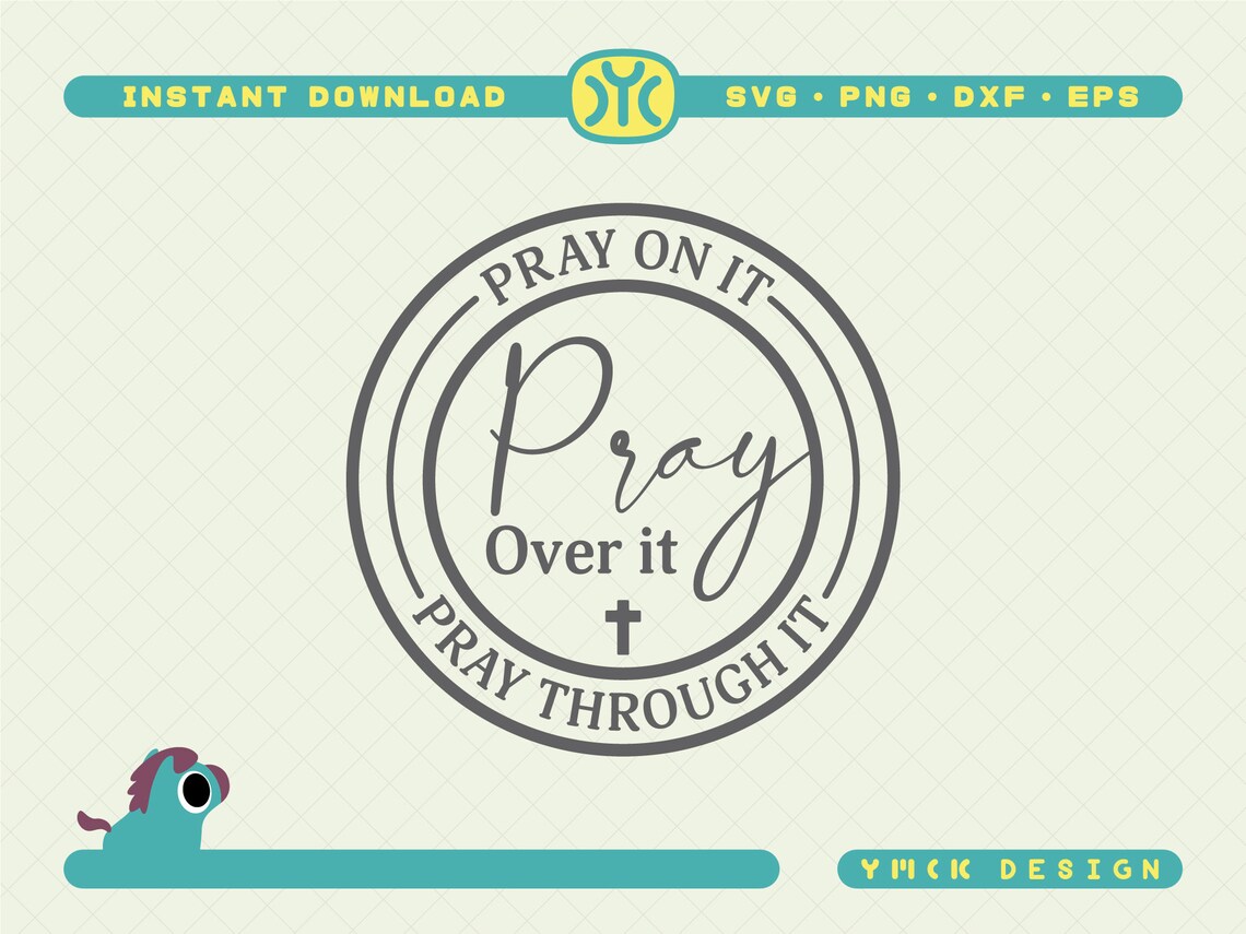 Pray on It SVG Pray on It Pray Over It Pray Through It Svg Prayer Svg ...