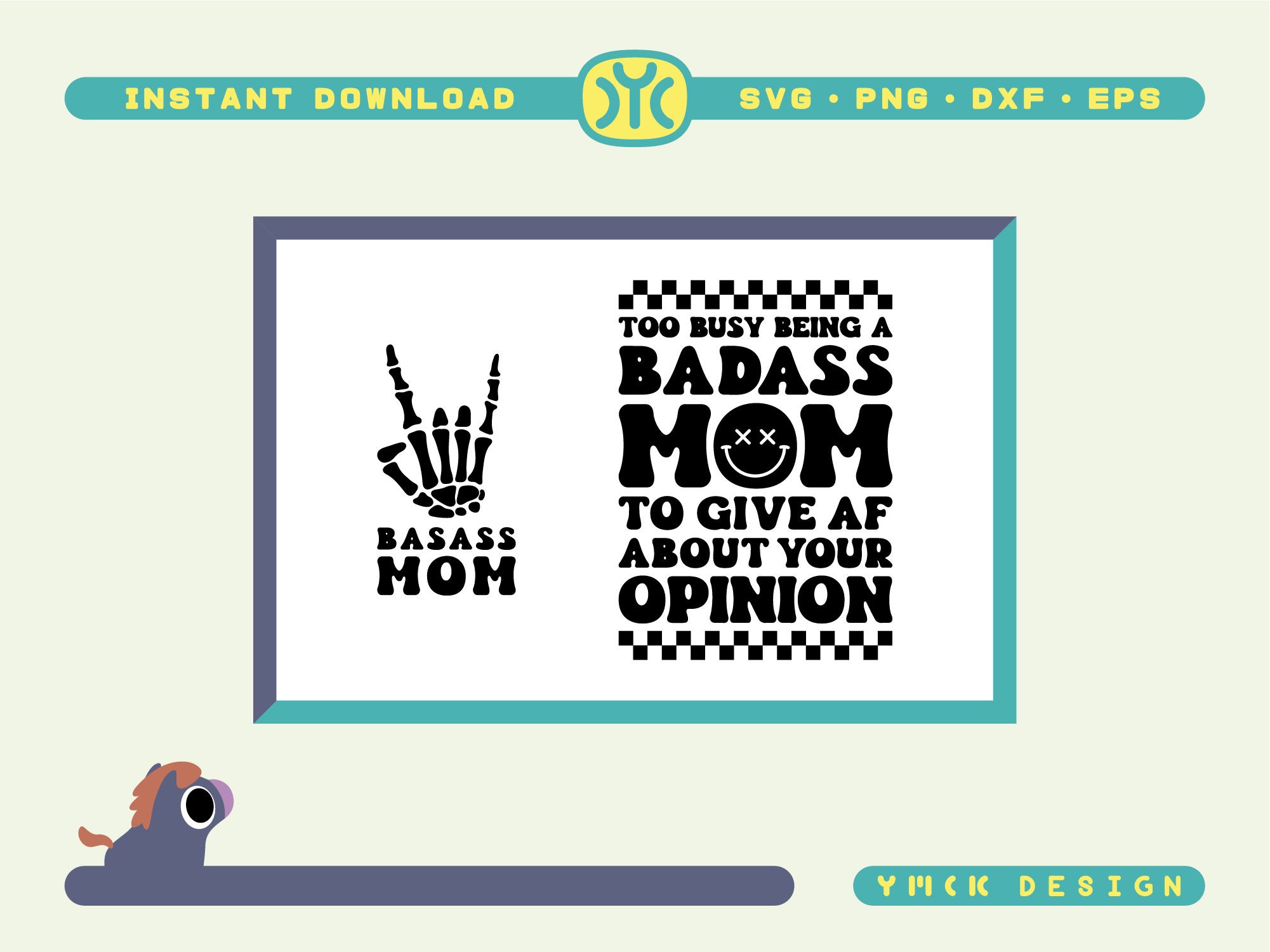 Badass Mom Svg Too Busy Being A Badass Mom To Give Af About Your Opinion Svg Mom Svg Mothers Day