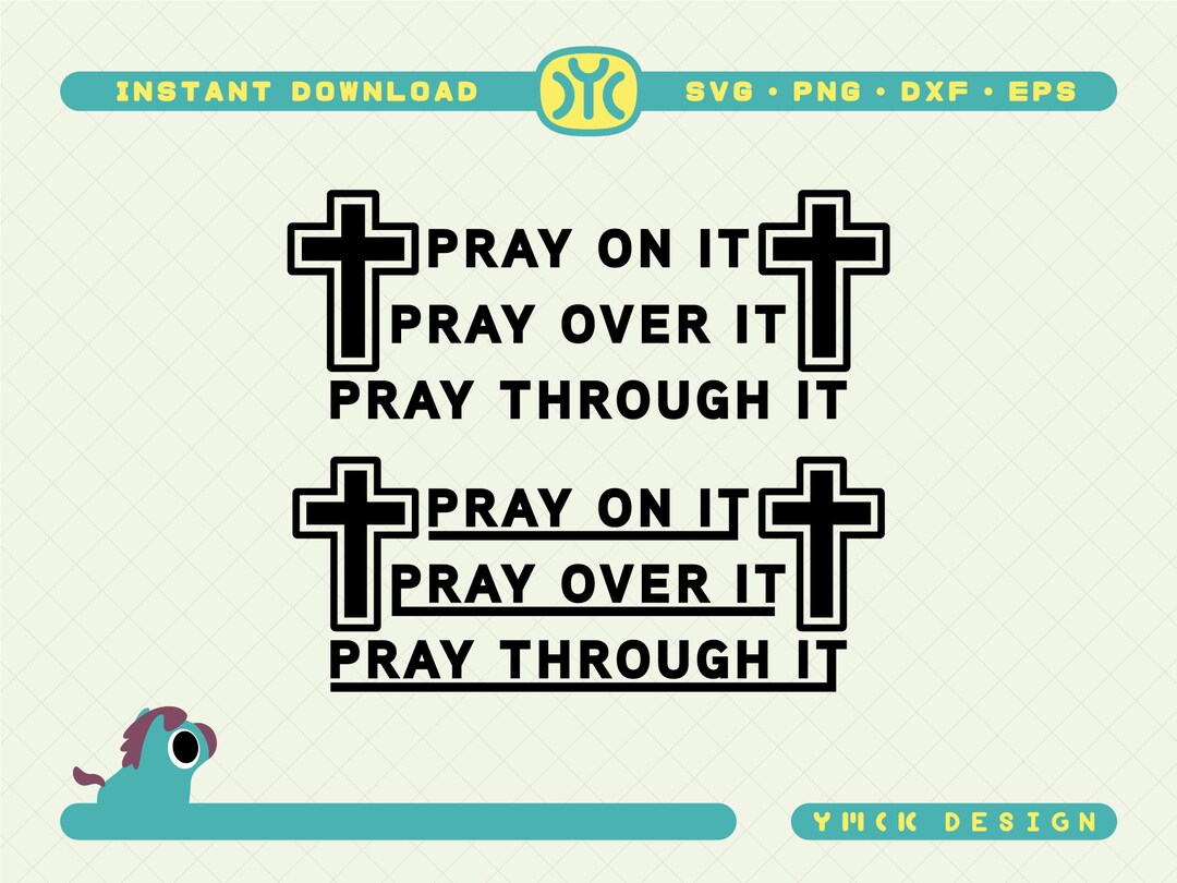 Pray on It SVG Pray on It Pray Over It Pray Through It Svg Prayer Svg ...