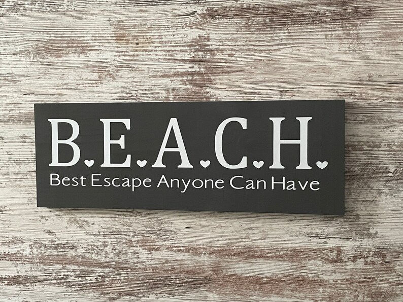 BEACH Best Escape Anyone Can Have Sign Beach Sign Beach - Etsy