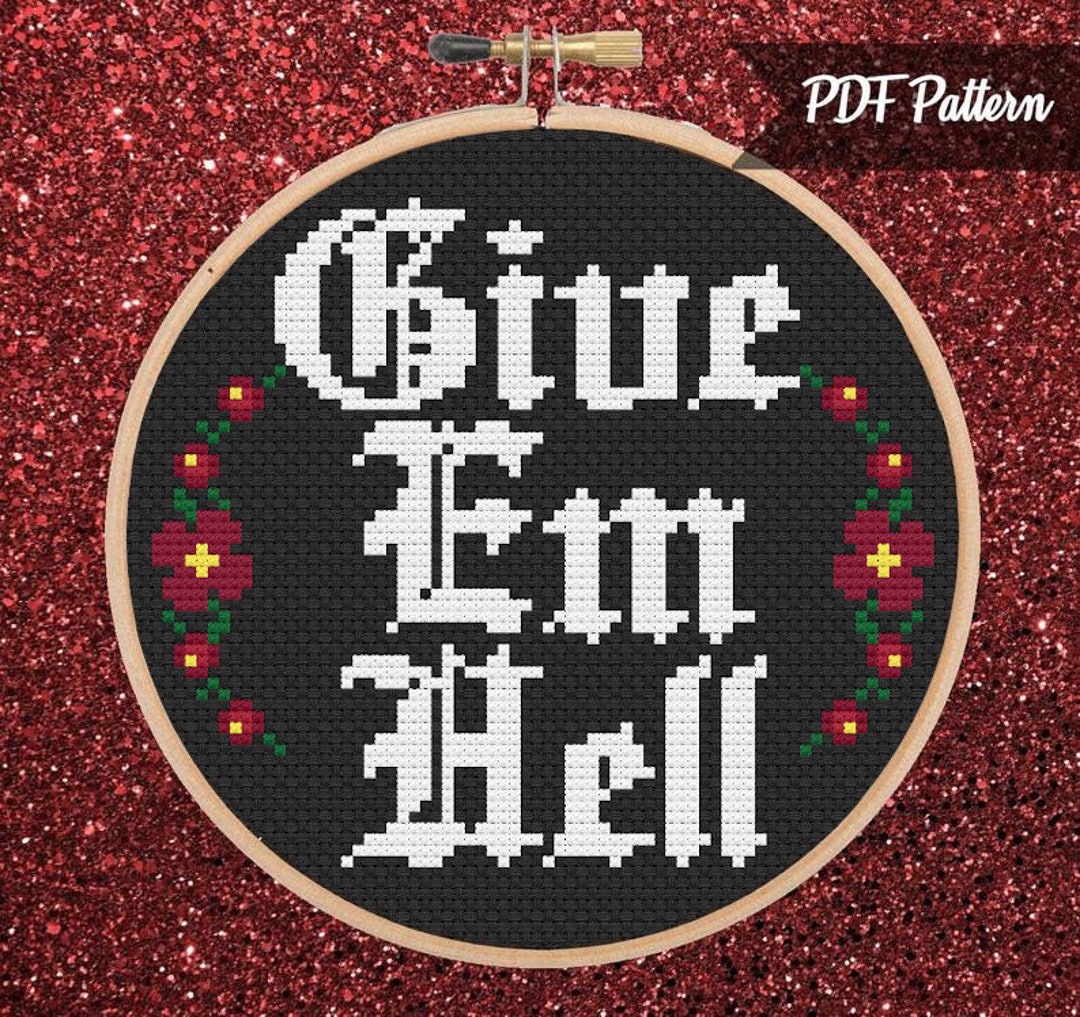 Give Em Hell Cross Stitch, PDF Pattern, Instant Download, Emo Cross ...