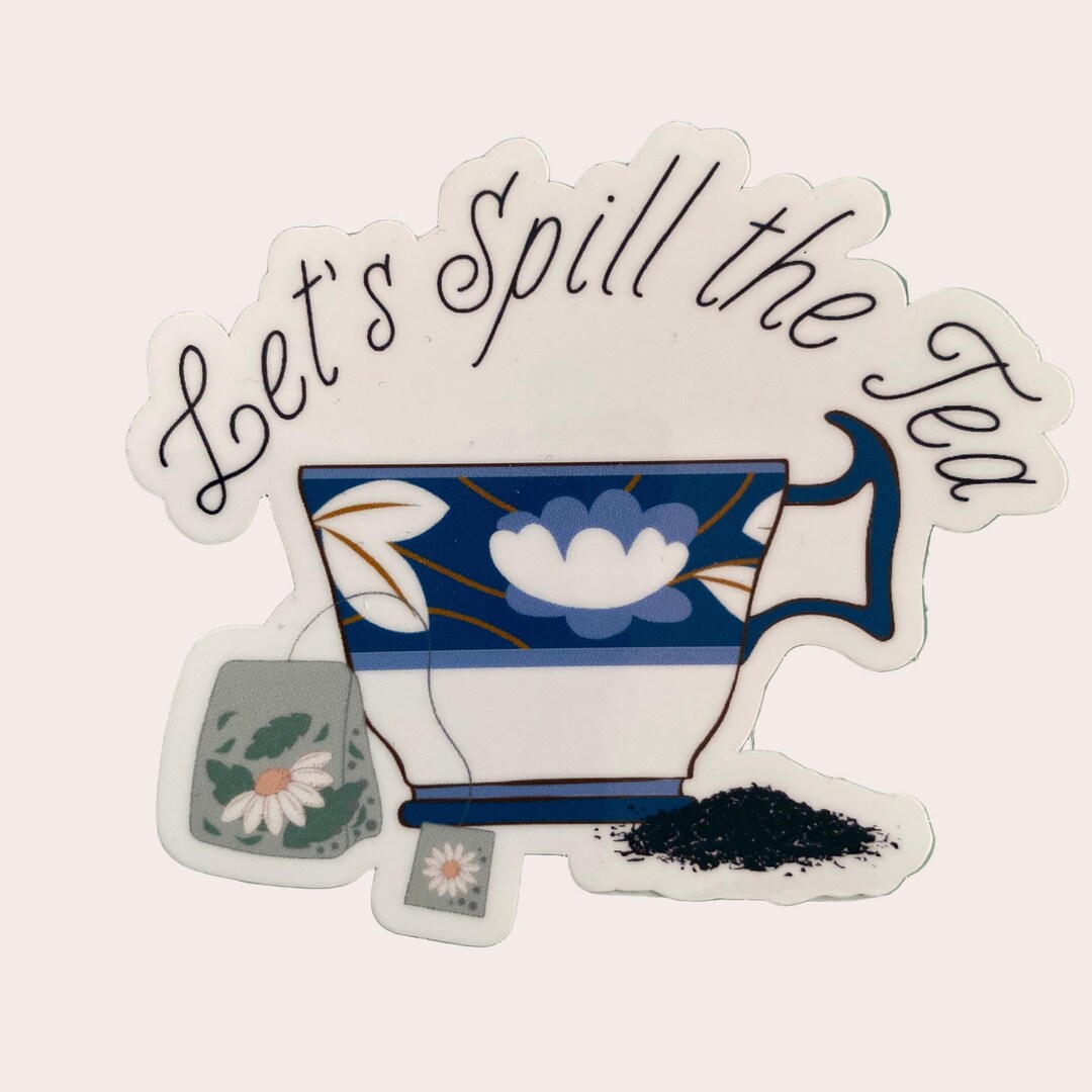 Lets Spill the Tea - Etsy