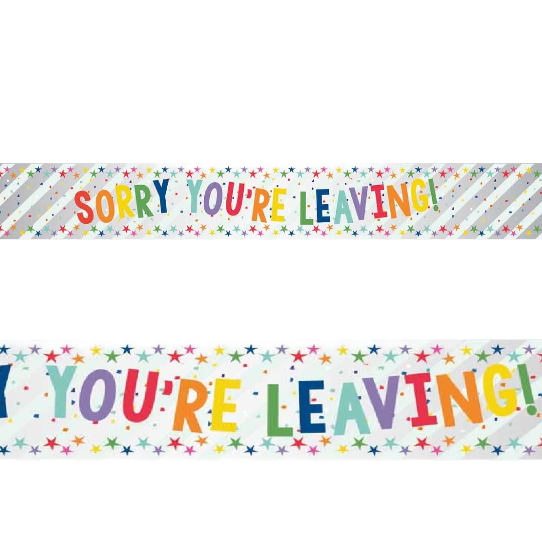 Sorry You Are Leaving Holographic Foil Banners, Farewell Party ...