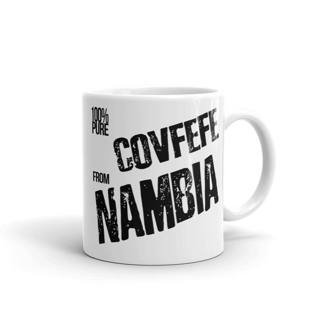 Covfefe From Nambia Mug - Etsy