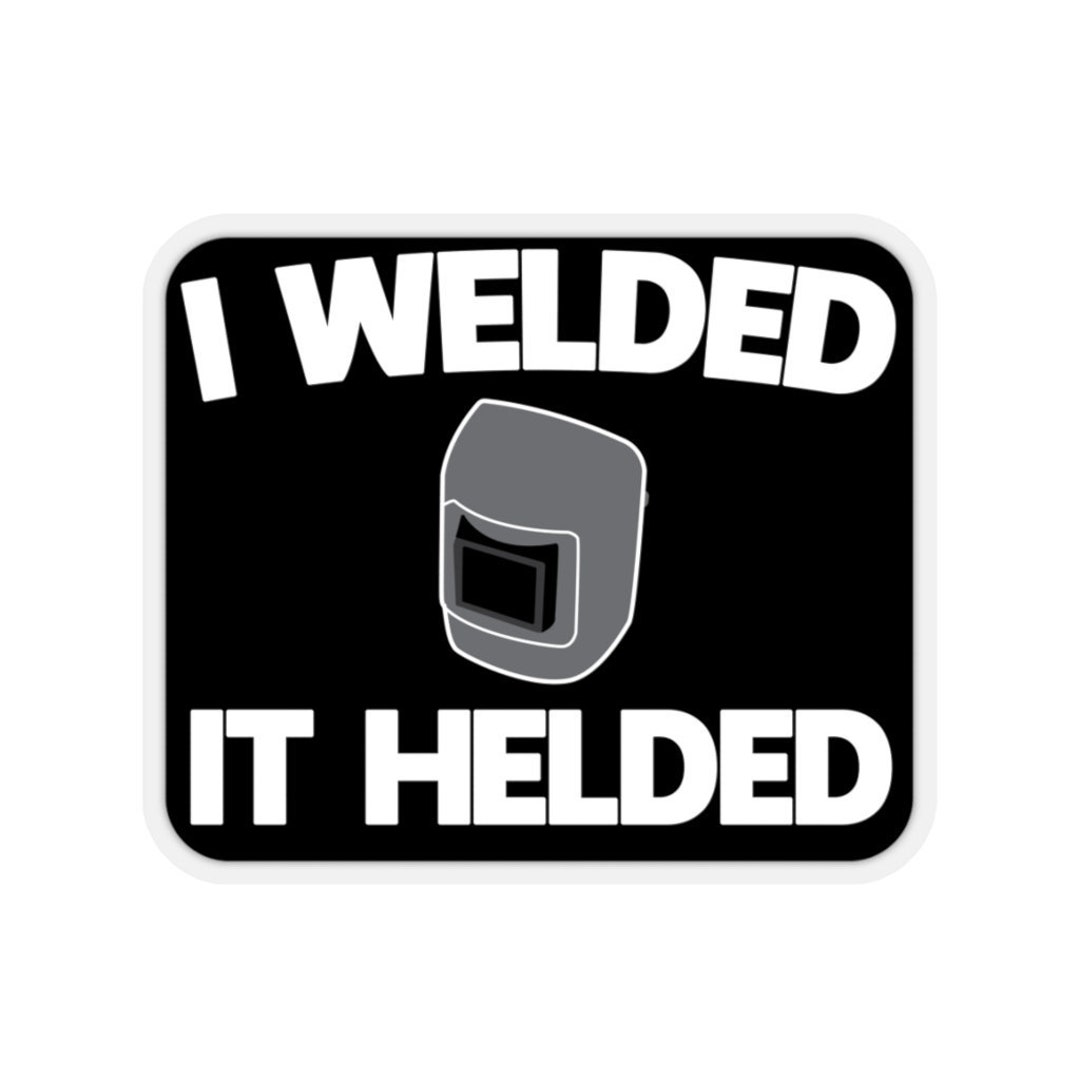 I'd Tack That Funny Welder Welding Hood Stickers - Etsy