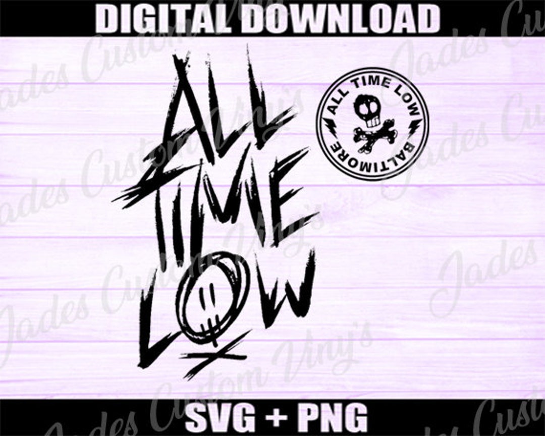 All Time Low Svg,this is a SVG File Download Only, No PNG File - Etsy ...