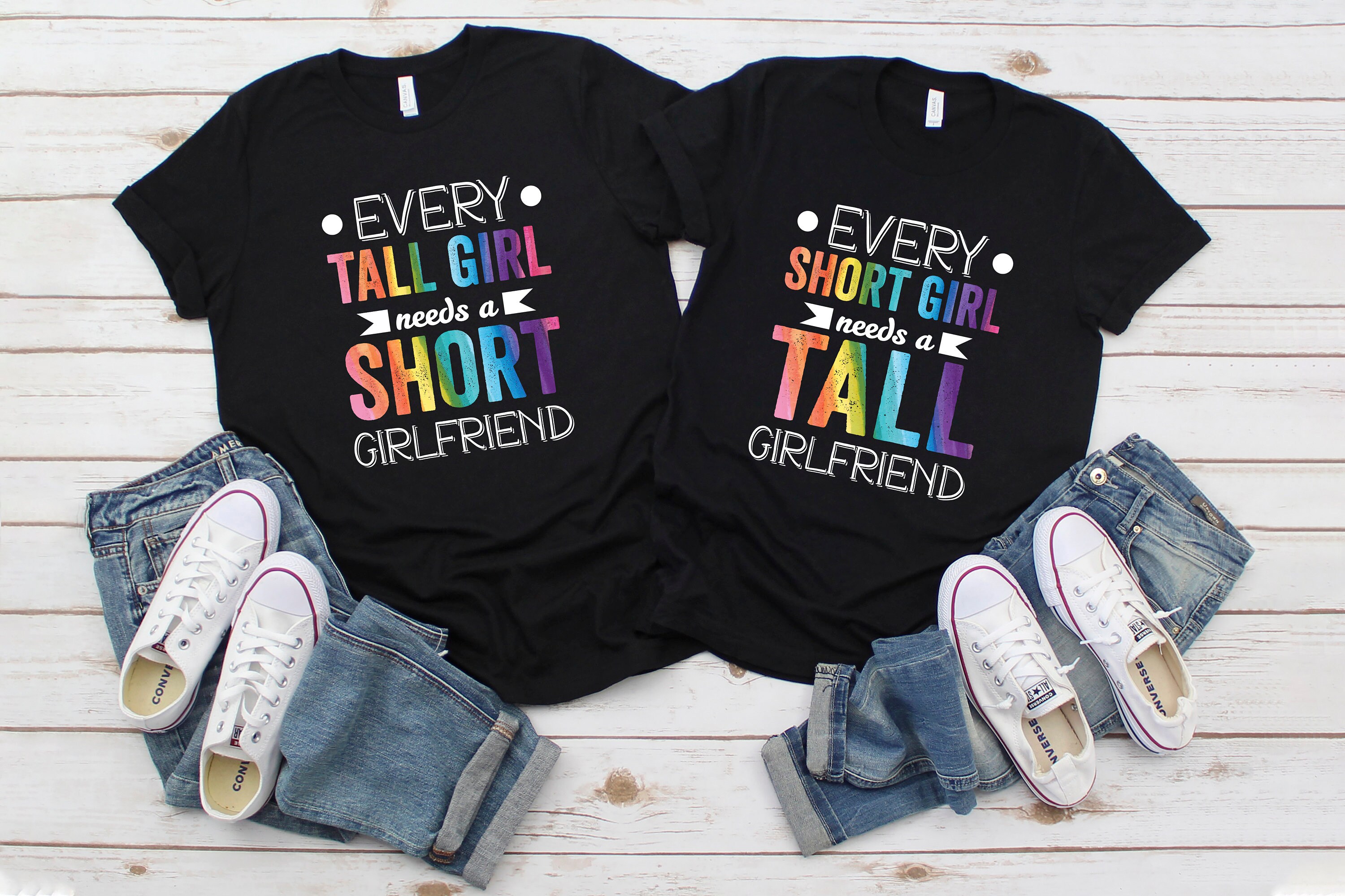 Every Tall Girl Needs Short Girlfriend Every Short Girl - Etsy