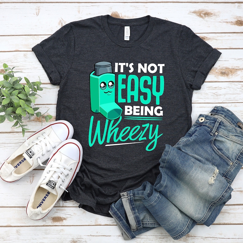 It's Not Easy Being Wheezy T-shirt Asthma Inhaler Shirt - Etsy