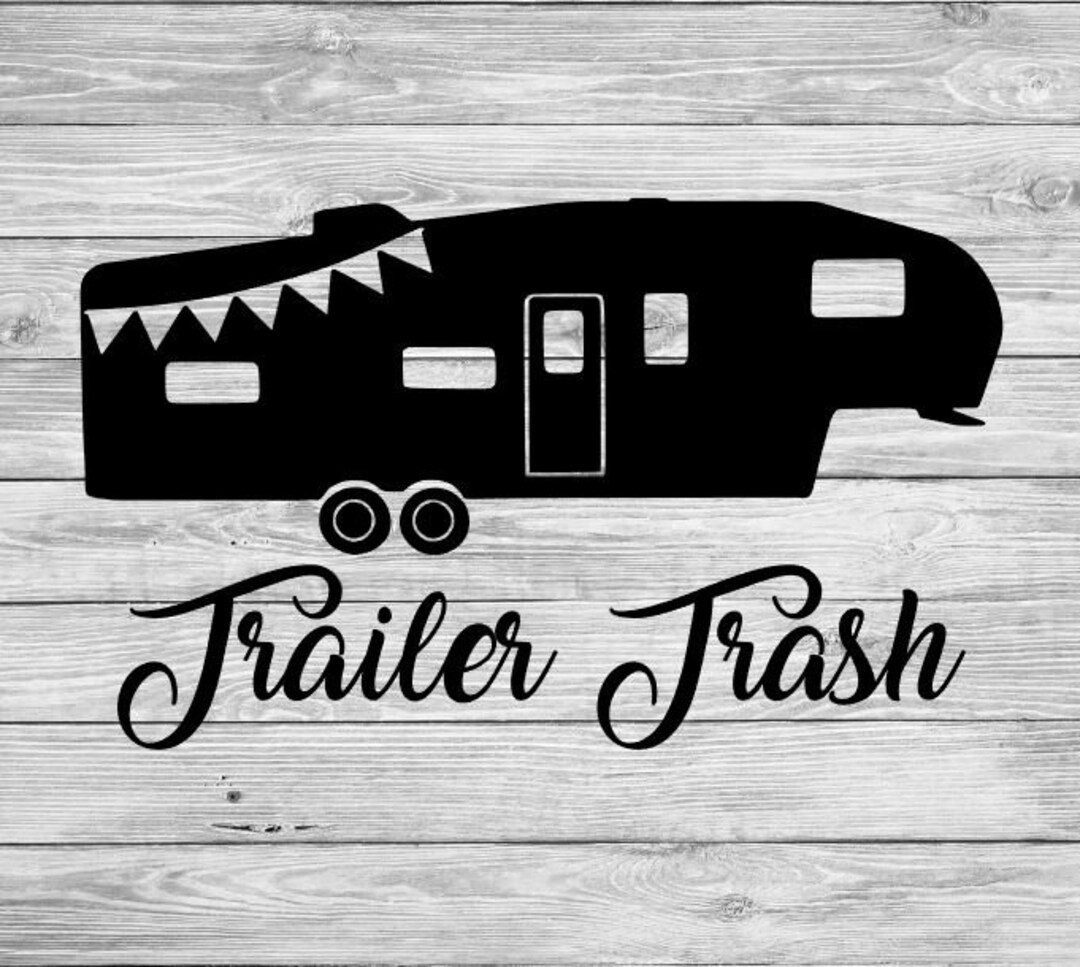 Trailer Trash Fifth Wheel Camper Cup, Car or Trash Can Decal - Etsy
