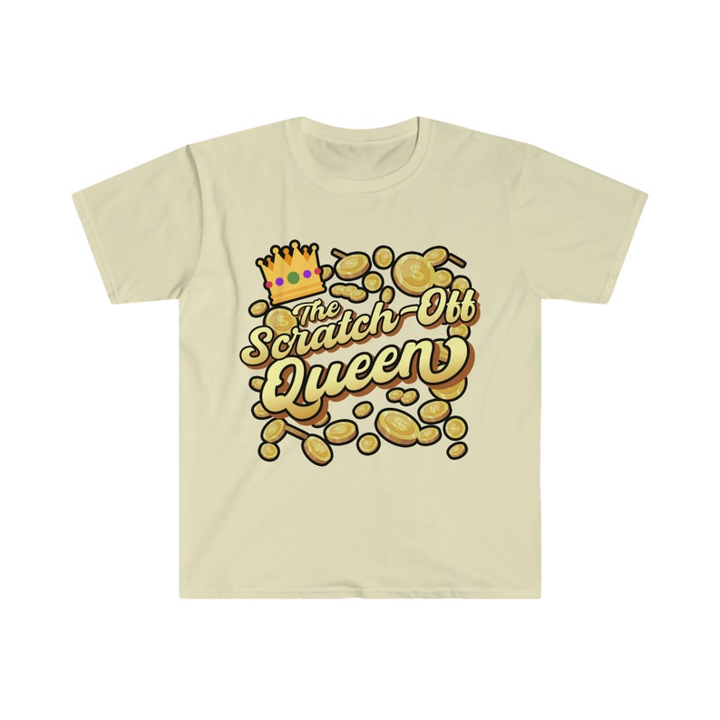 Scratch-offs Queen T-shirt, Lottery Ticket Scratchers Winner Tshirt ...