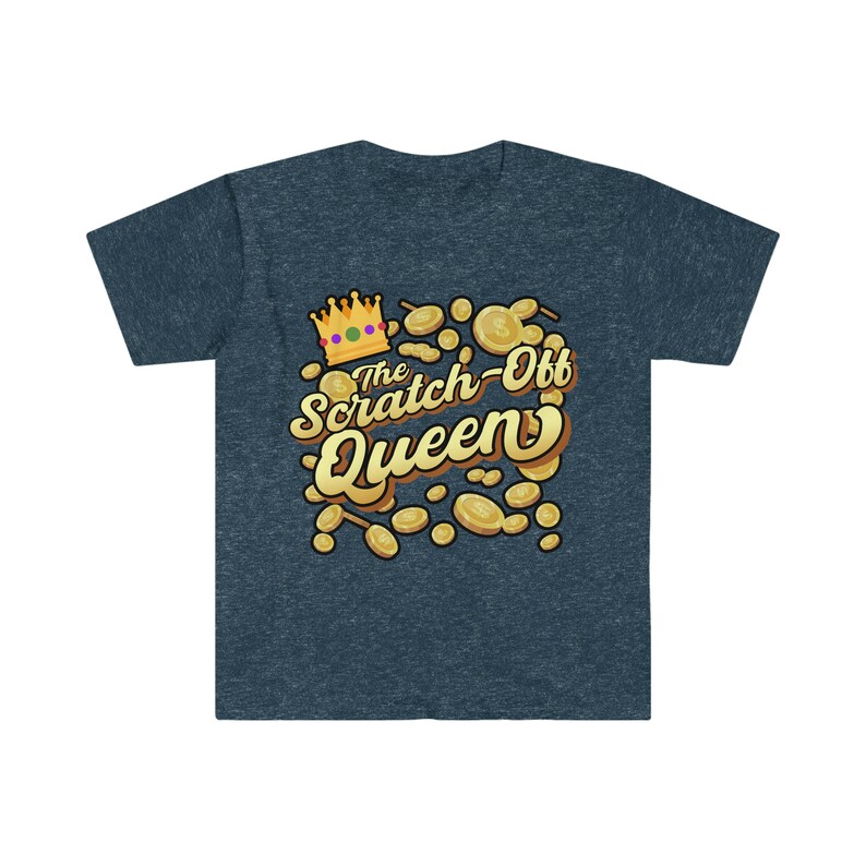 Scratch-offs Queen T-shirt, Lottery Ticket Scratchers Winner Tshirt ...