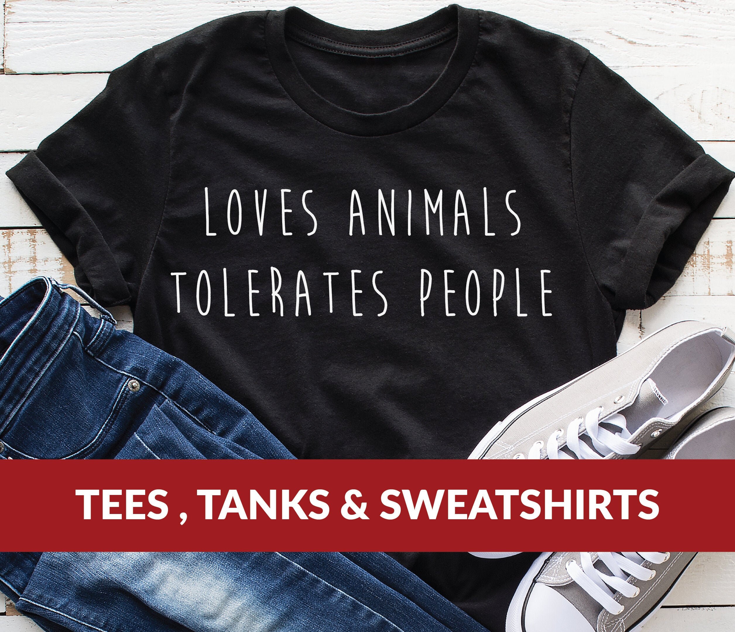 Animal Lover Shirt - Loves Animals, Tolerates People- Dog Shirts, Funny ...