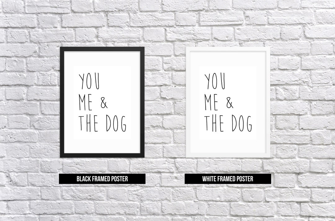 Dog Mom Poster You Me and the Dog Homebody Dog Mama Gift Mothers Day ...