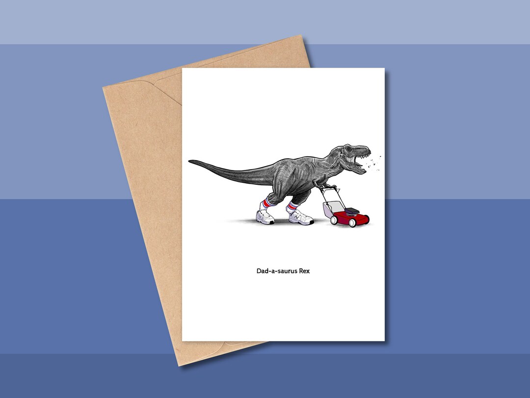 DAD-A-SAURUS REX Dinosaur Father's Day Card, Tyrannosaurus Father's Day ...