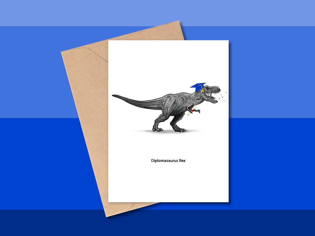 DIPLOMASAURUS REX Dinosaur Graduation Card, Dinosaur Grad ...