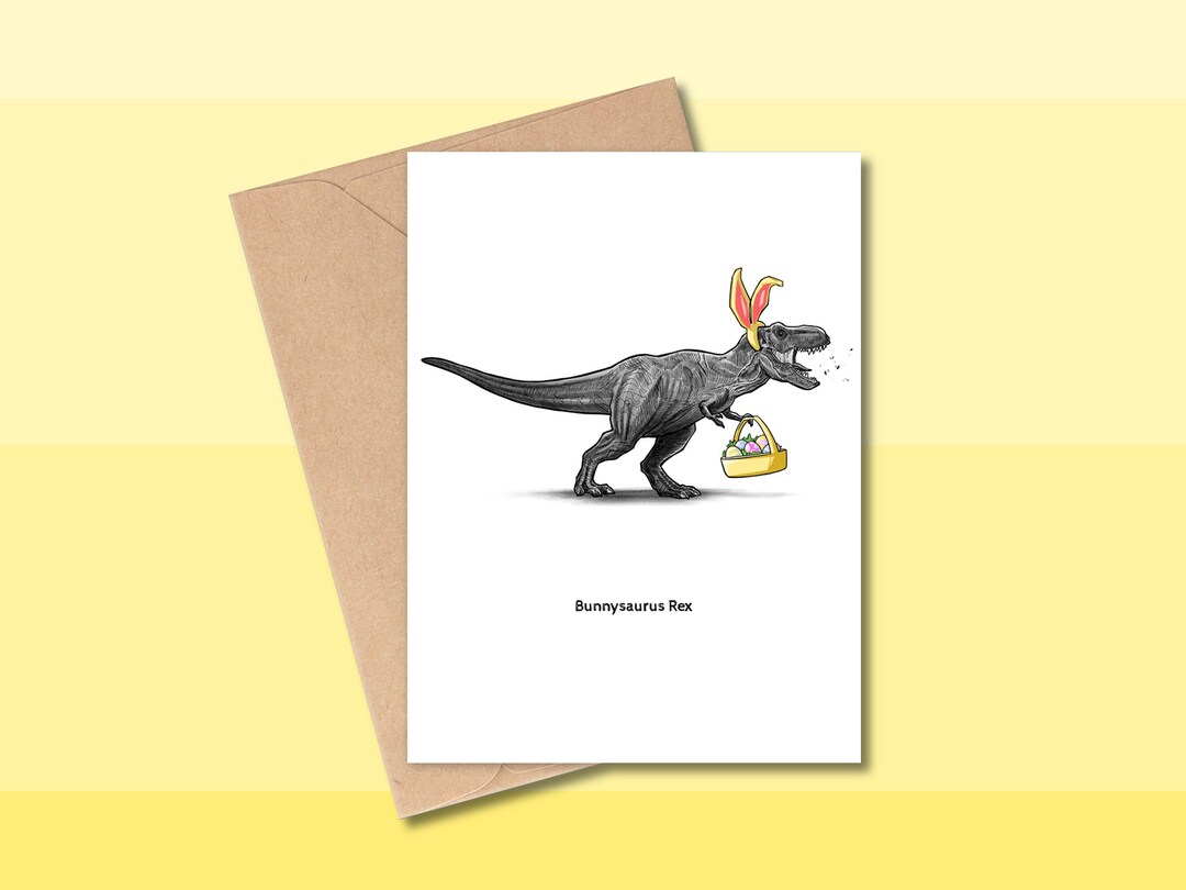 BUNNYSAURUS REX Dinosaur Easter Card, Dinosaur Easter Bunny ...