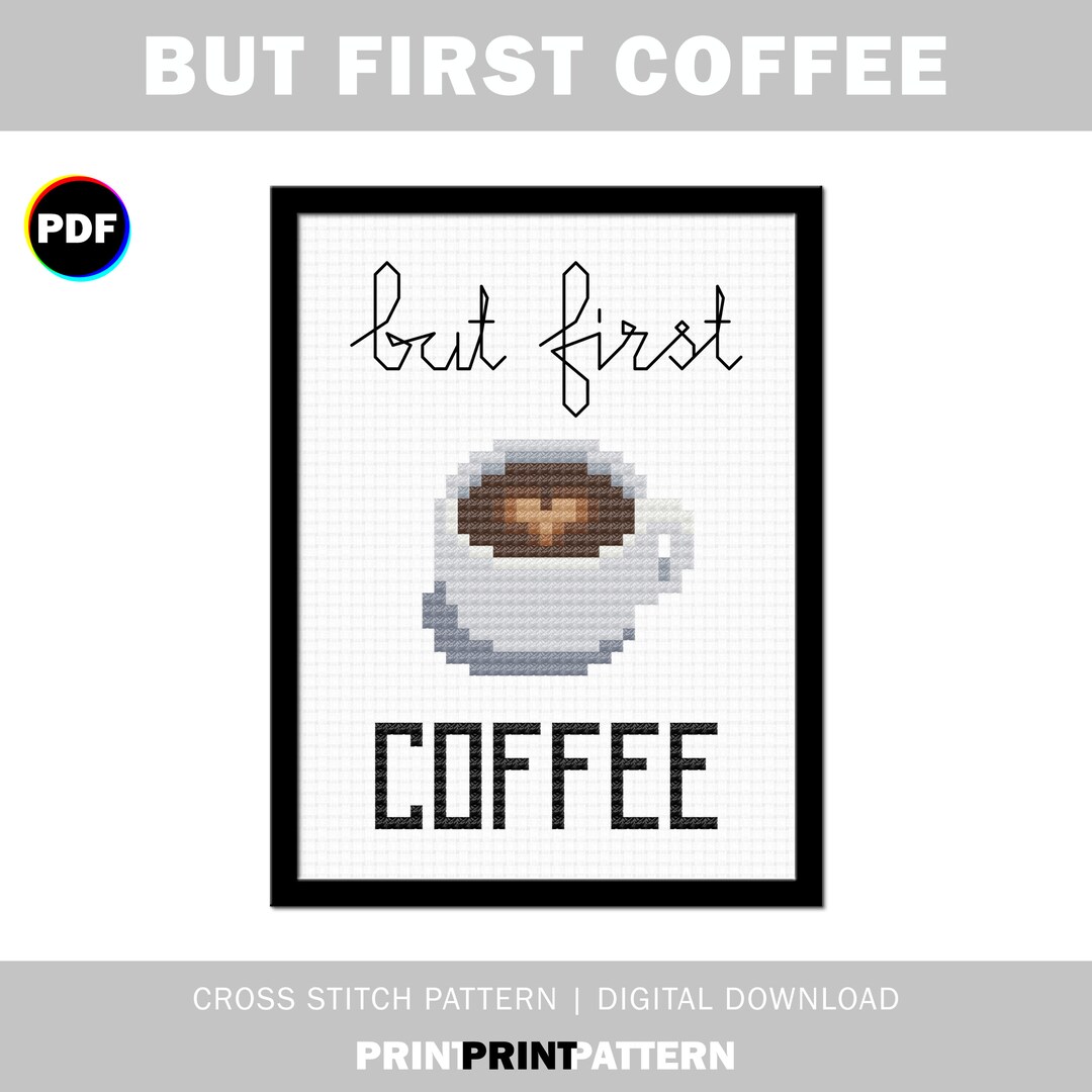 But First Coffee Cross Stitch Pattern: Heart Latte Art (digital ...