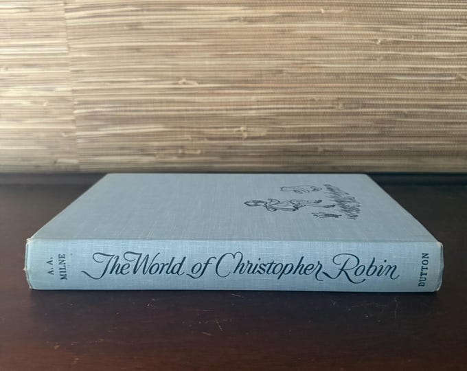 The World of Christopher Robin by A. A. Milne and Ernest Shepard With ...