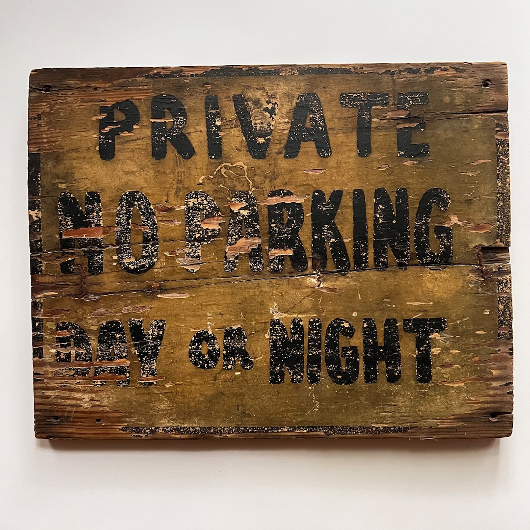 Vintage Handmade No Parking Sign | Original Chippy Wood Worn Patina ...