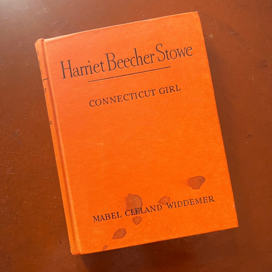 Vintage Harriet Beecher Stowe Biography From the Childhoods of Famous Americans Book Series ...