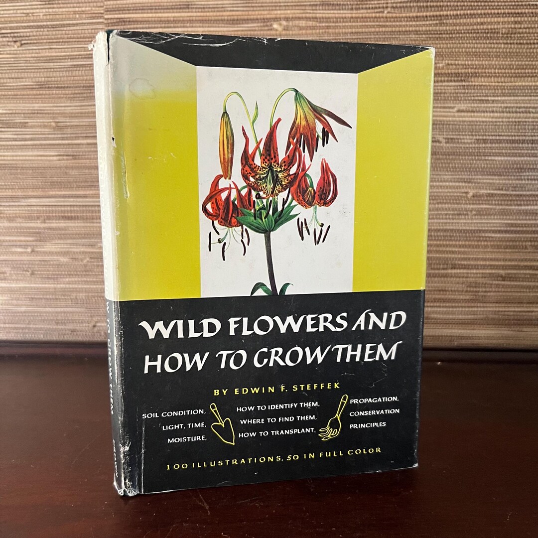 Wildflowers and How to Grow Them | Vintage Gardening Reference Book and ...