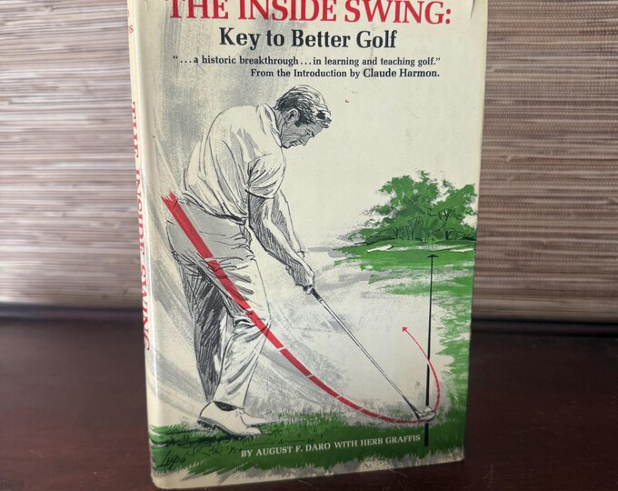 The Inside Swing: Key to Better Golf by August F. Daro With Herb ...