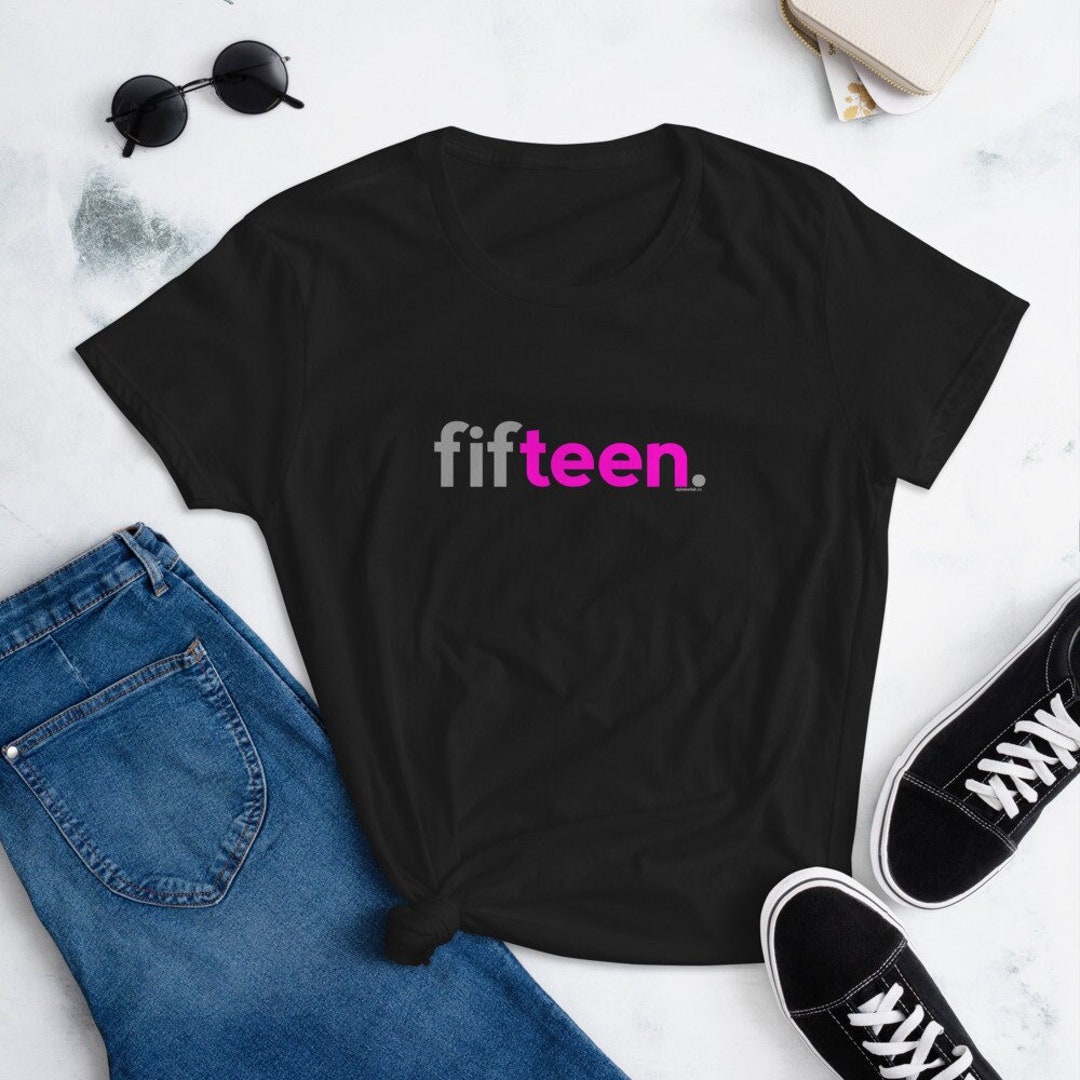 15th Birthday Shirt 15 Fifteen | Girls Women Teen Gifts Decorations ...