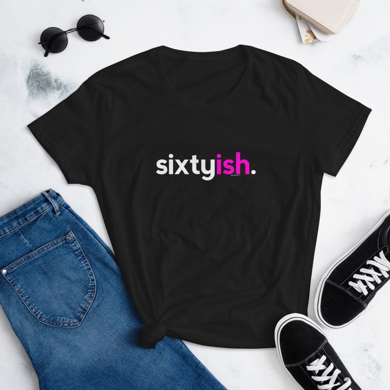 60ish Birthday Shirt Women Sixtyish | Party Card Tees Sixties - Etsy