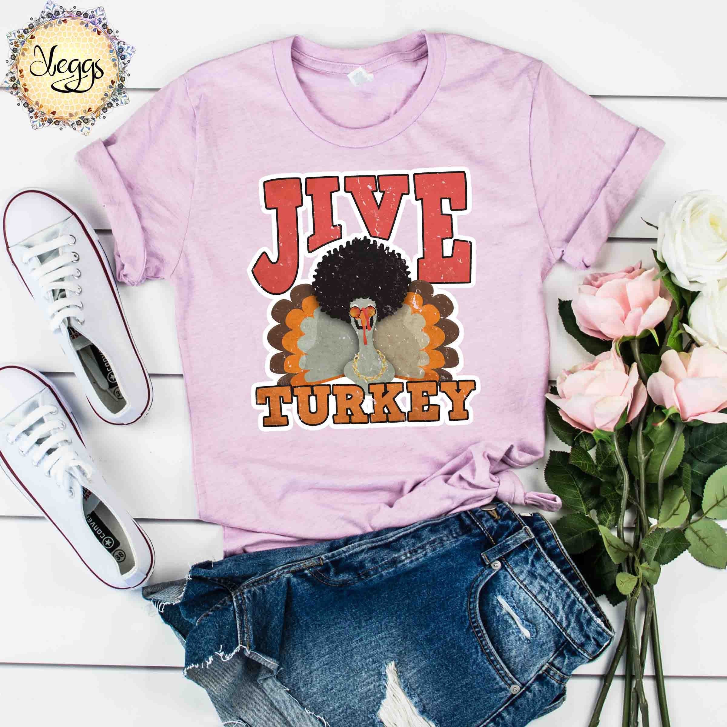 Jive Turkey Shirt Thanksgiving Shirt Turkey Shirt | Etsy