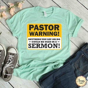 Pastor Warning - Pastor Gift - Christian Shirts - Pastor Appreciation ...