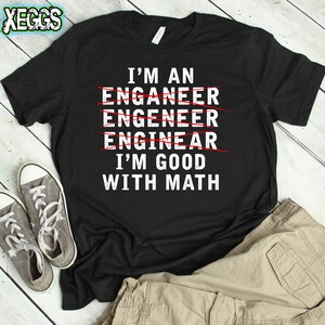 I'm an Engineer, I'm Good With Math, Engineer Gifts, Nerd, Geek ...