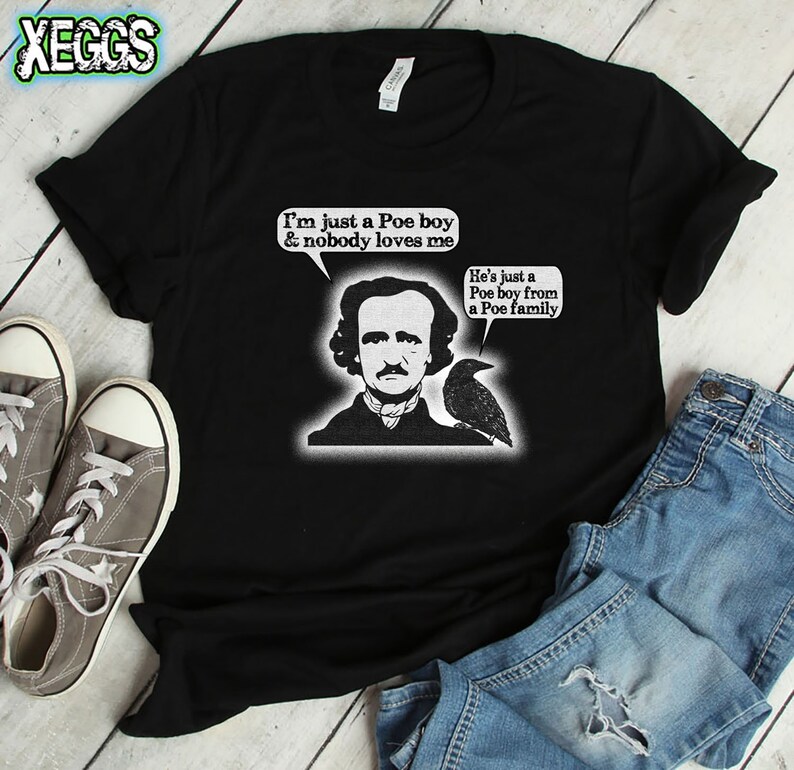 Edgar Allan Poe, Poe Boy Shirt, the Raven Poe, Poetry, Poe, Nerdy Gifts ...