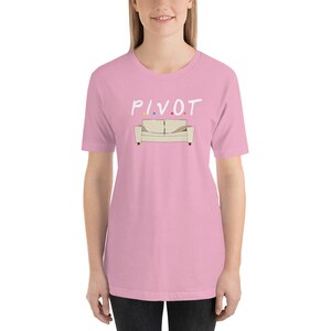 Pivot Shirt, Friend Gift, Moving Away Gift, Friendship Quotes, Friends ...
