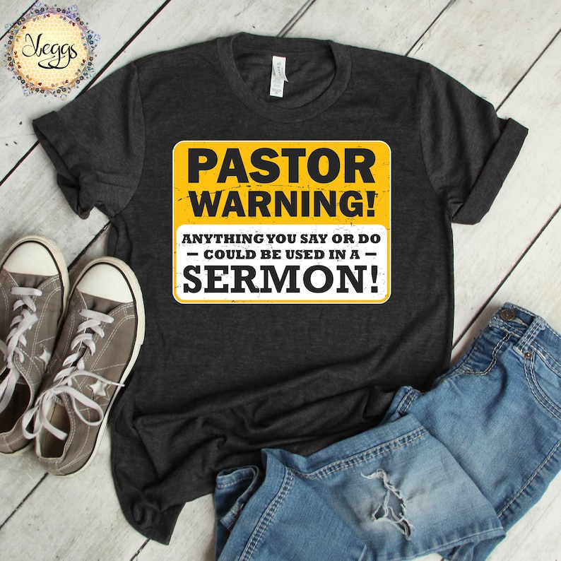 Pastor Warning - Pastor Gift - Christian Shirts - Pastor Appreciation ...
