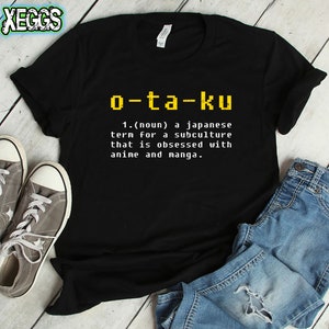 Anime Shirt, Otaku Definition, Anime, Manga, Otaku, Anime Cosplay ...