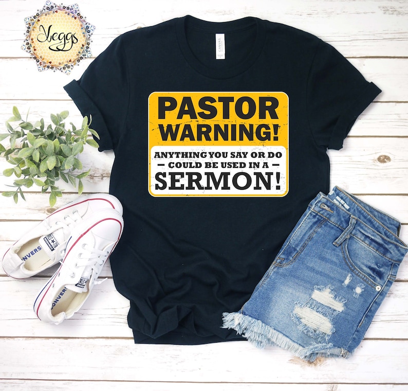 Pastor Warning - Pastor Gift - Christian Shirts - Pastor Appreciation ...