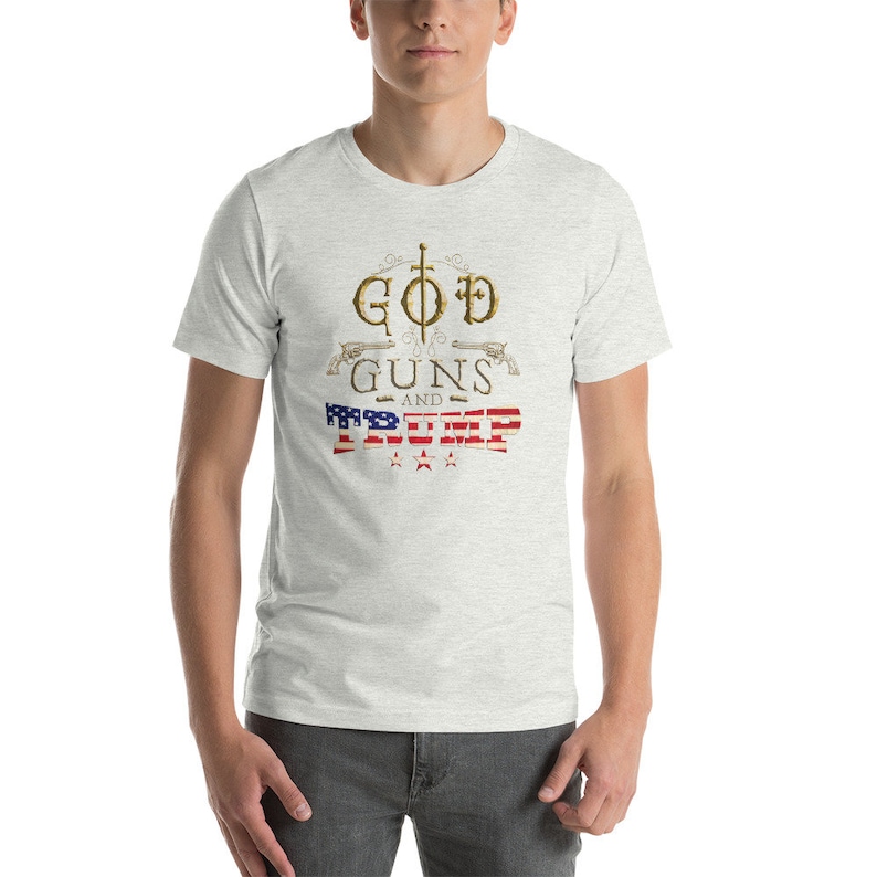 God Guns and Trump, Trump Shirt, Christian T Shirts, Gun Gifts, Gun ...