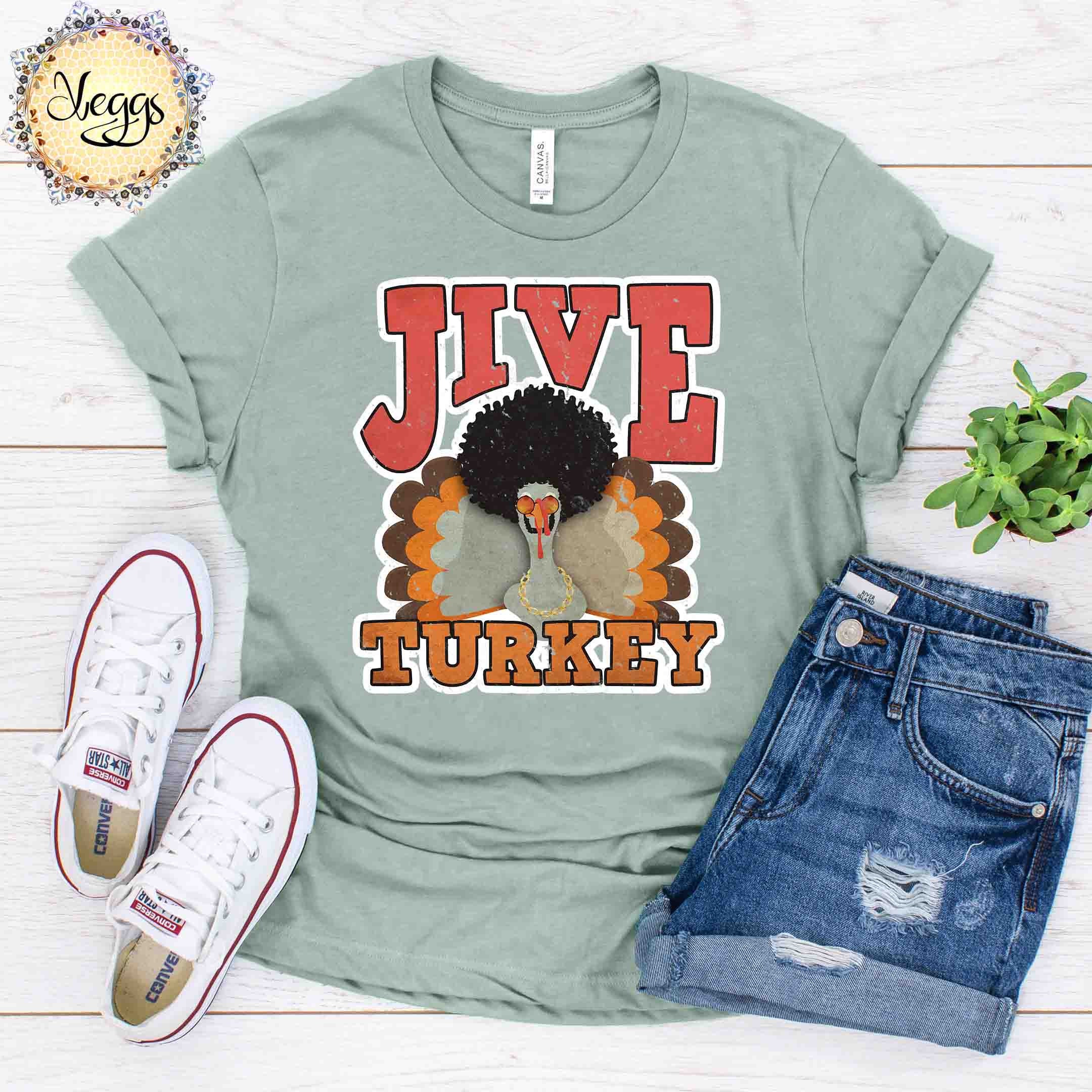 Jive Turkey Shirt Thanksgiving Shirt Turkey Shirt | Etsy