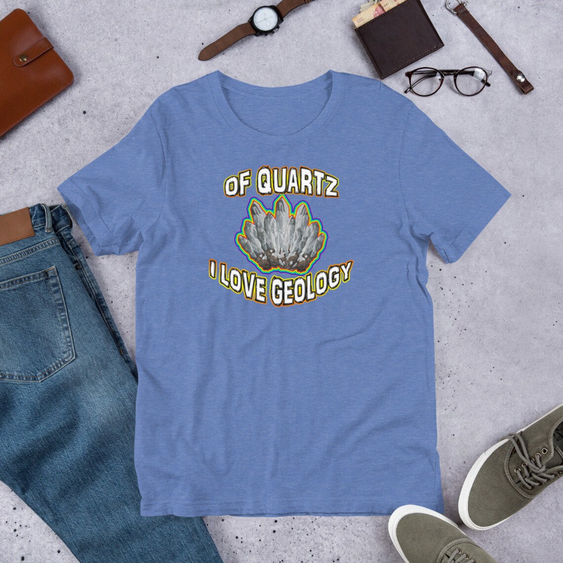 Of Quartz I Love Geology, Geology Shirts, Science Gifts, Nerd Shirt ...