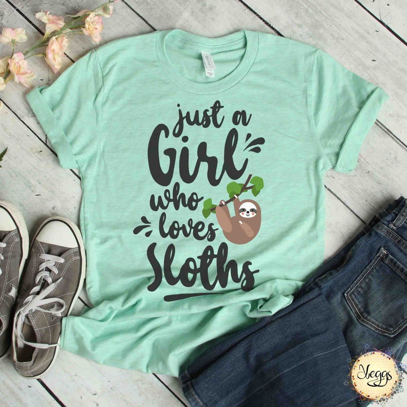 Girl Who Loves Sloths Sloth Shirt Sloth Gifts for Her | Etsy