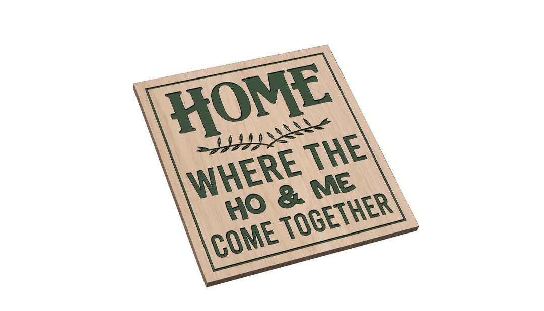 HOME Ho & Me Sign - SVG - Digital Download - Etsy